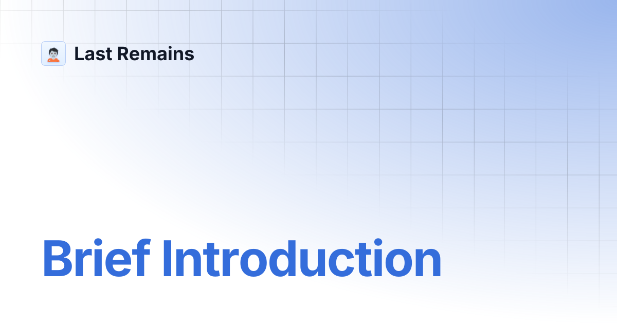 Brief Introduction | Last Remains